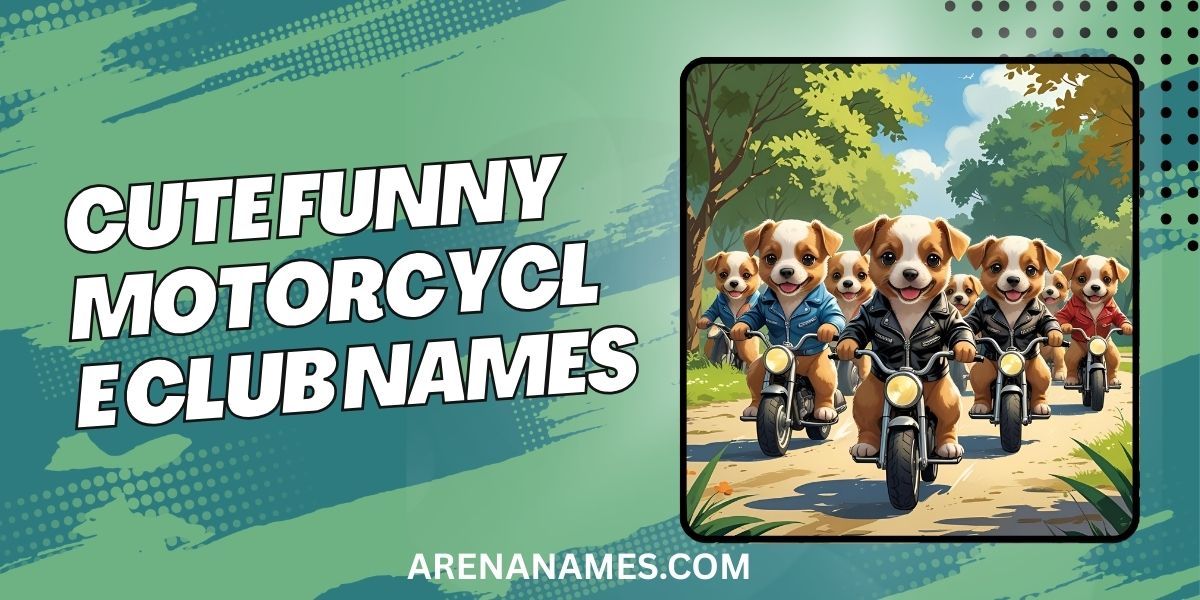 Funny Motorcycle Club Names [Outrageous & Bold]For 2025-2026 - Arena Names